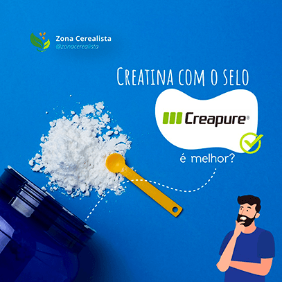 Creatina com Selo Creapure é melhor? – Zona Cerealista Online